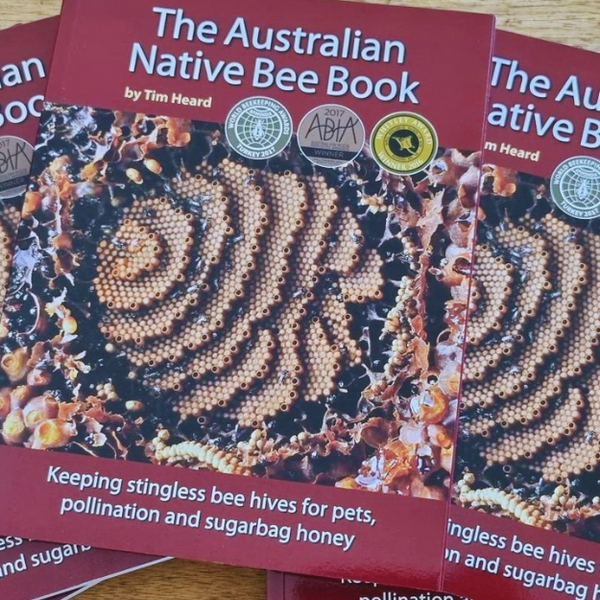 The Australian Native Bee Book by Tim Heard - Rare Dragon Fruit